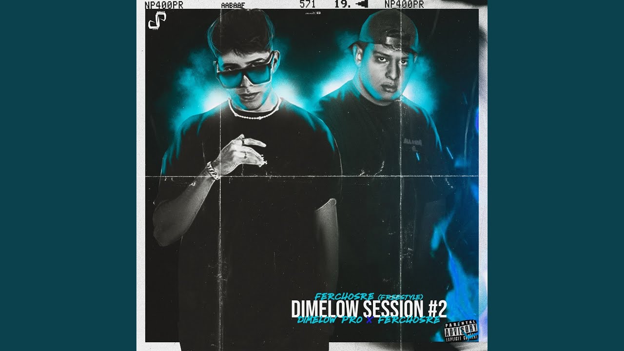 Dimelow Session #2 Ferchosre (Freestyle) - YouTube Music