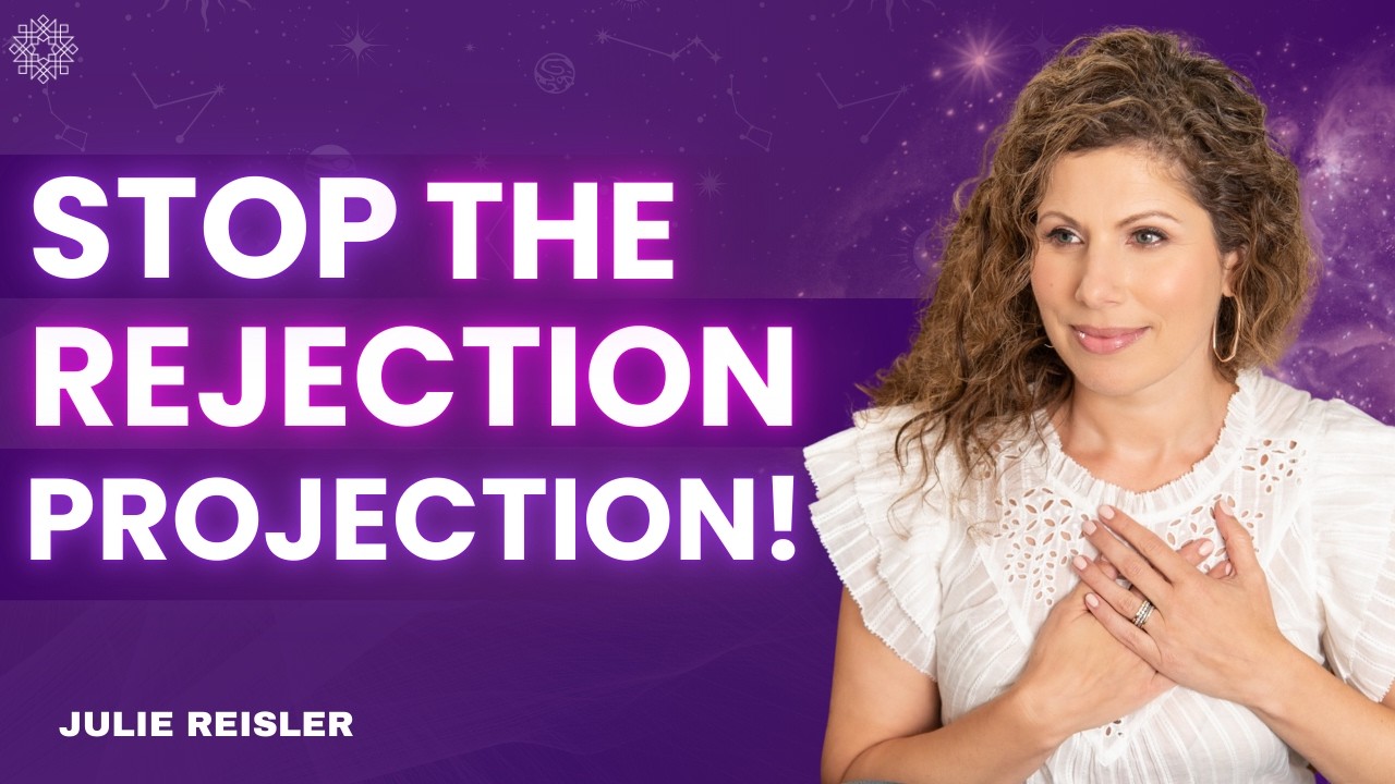 HEAL & Uncover The SECRET of REJECTION & HOW You’re PROJECTING it ...