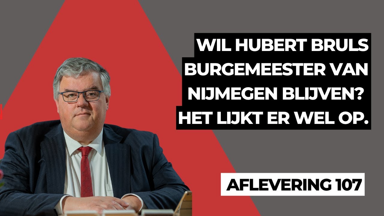 Kraken in Nijmegen, Hubert Bruls en woningen voor 'echte' Nijmegenaren ...
