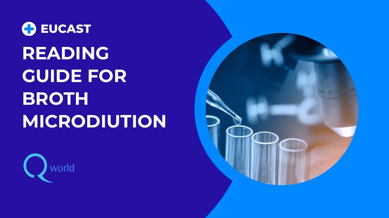 FRCPath Medical Microbiology Tutorials: EUCAST reading guide for broth ...