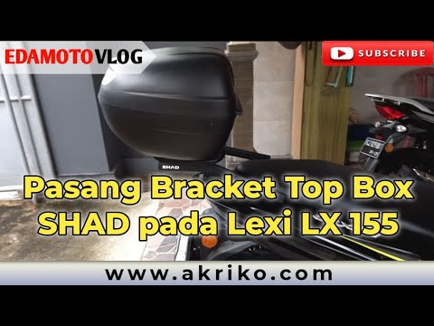 Pasang Bracket Top Box SHAD Lexi 125 pada Lexi LX 155 VVA - YouTube