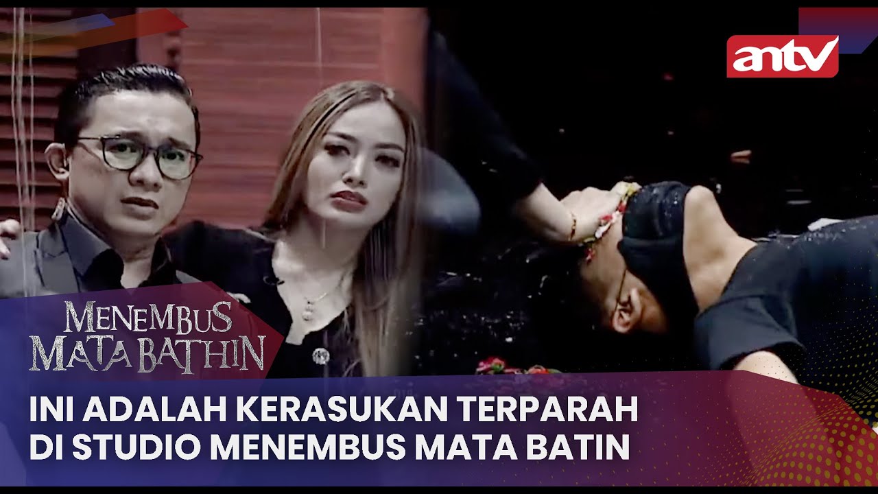 Ini Adalah Kerasukan Terparah di Studio Menembus Mata Batin | Menembus Mata Batin Eps 117 Full ...