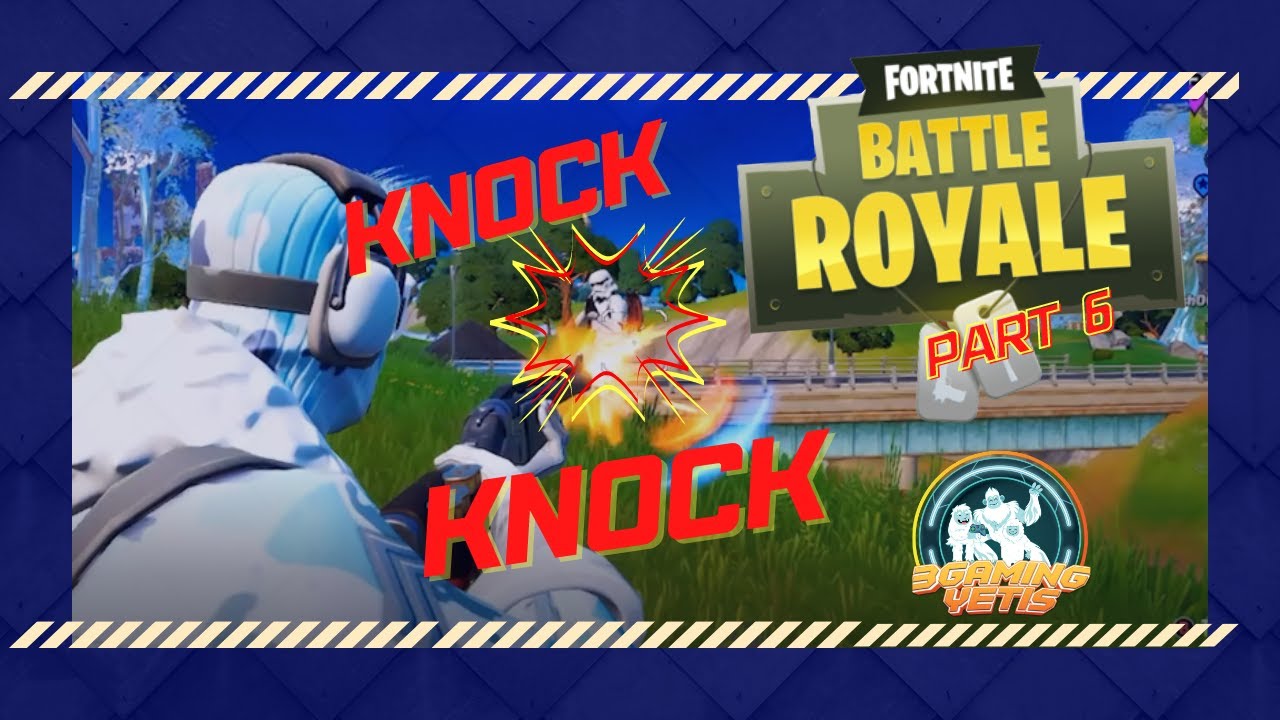 Fortnite Battle Royal - Knock, Knock! 💥🙀🤣 - YouTube