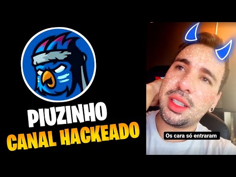 CANAL DO PIUZINHO HAKEADO! POSSÍVEL MOTIVO !!!