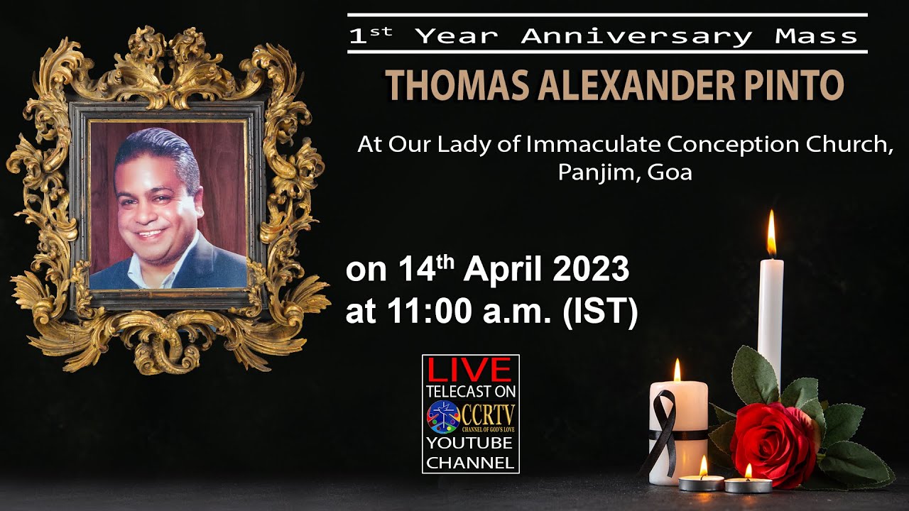 1st Anniversary of THOMAS ALEXANDER PINTO -14.4.23- O. L. of Immaculate ...