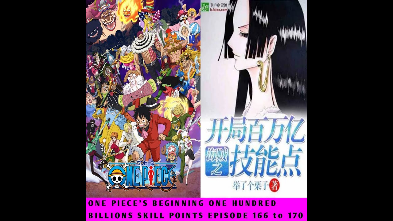 ONE PIECE'S BEGINNING ONE HUNDRED BILLIONS SKILL POINTS EPISODE 166 to ...