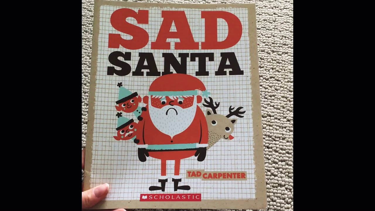 Sad Santa by Tad Carpenter - YouTube