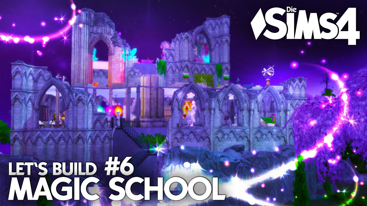 Die Sims 4 Magic School bauen #6 | Let's Build Zauberschule der Magie ...