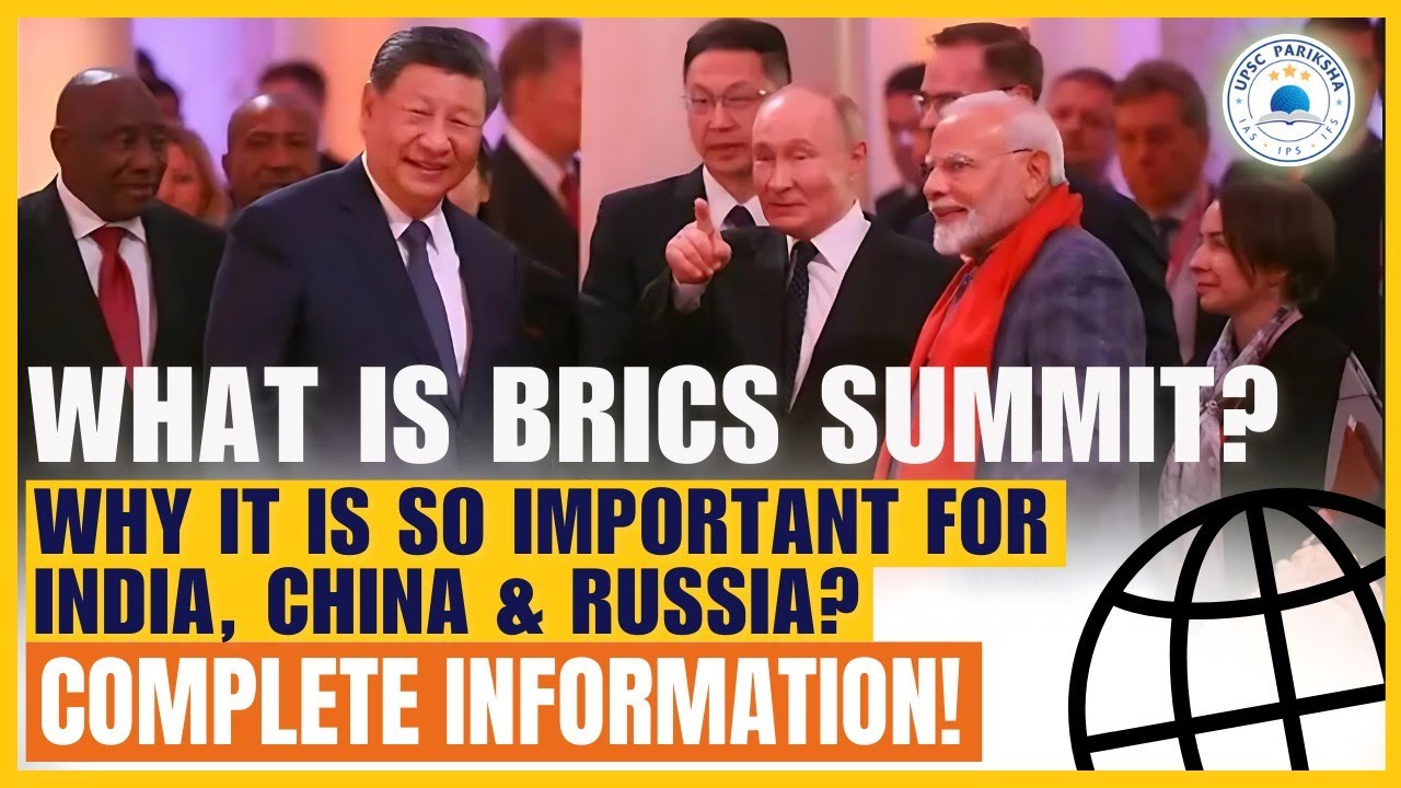 BRICS SUMMIT COMPLETE EXPLANATION | CURRENT AFFAIRS | MUST WATCH | UPSC ...