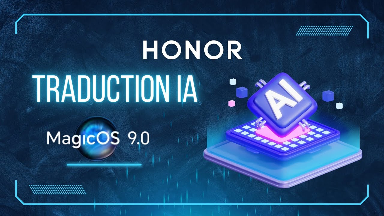 Magic OS 9 : La Traduction AI Réinvente Vos Conversations sur le HONOR ...