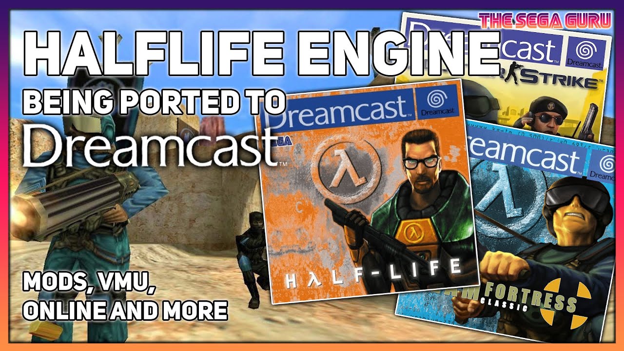 Half-Life Engine being ported to the Sega Dreamcast - Mods, VMU, Online ...