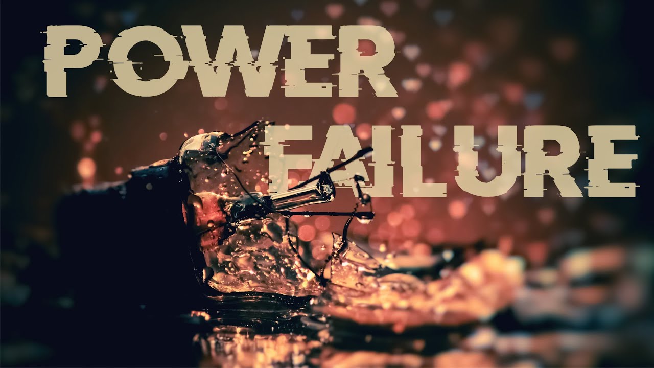 Power Failure - YouTube