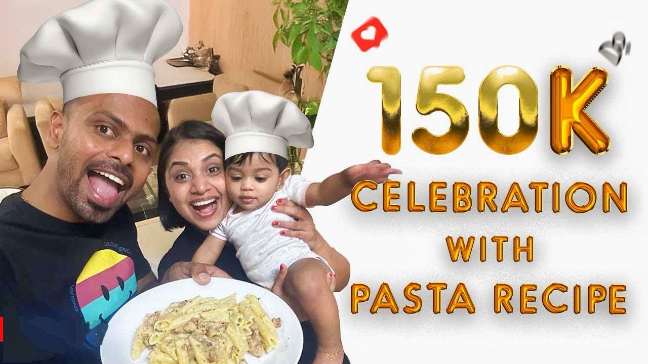 150k Family in instagram 😍 Celebration 🎉 PASTA RECIPE , Thank you all 🙏 ...