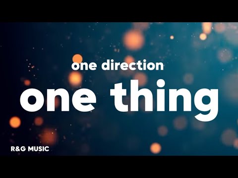 One Direction - One Thing (Lyrics) - YouTube
