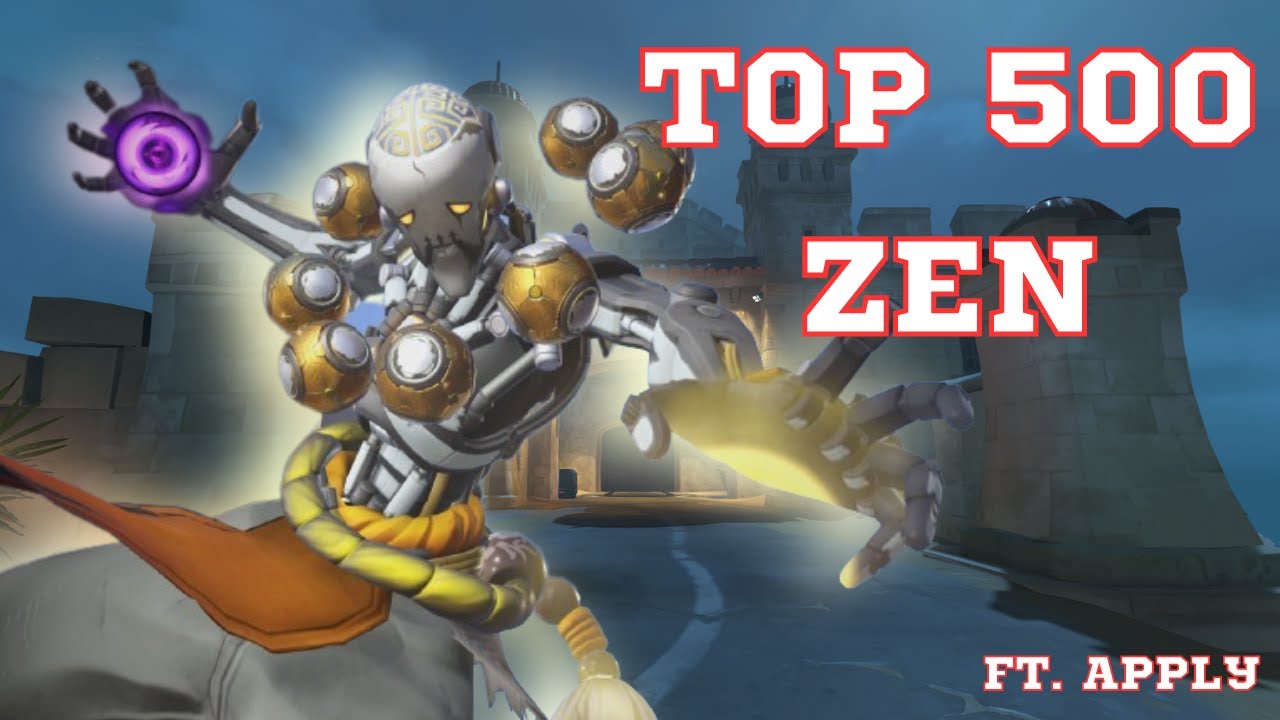 TOP 500 ZEN CARRY IN OVERWATCH 2 ft. Apply | OVERWATCH RANKED - YouTube