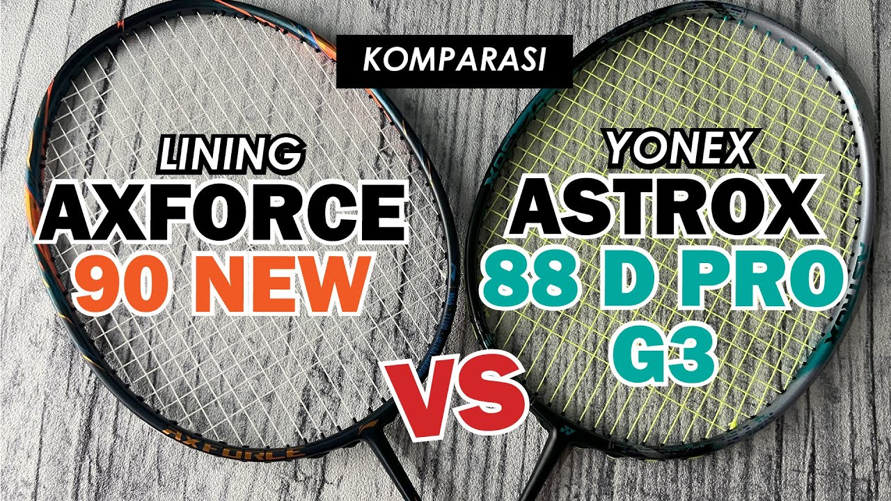 Lining Axforce 90 New vs Yonex Astrox 88 D Pro G3 - YouTube