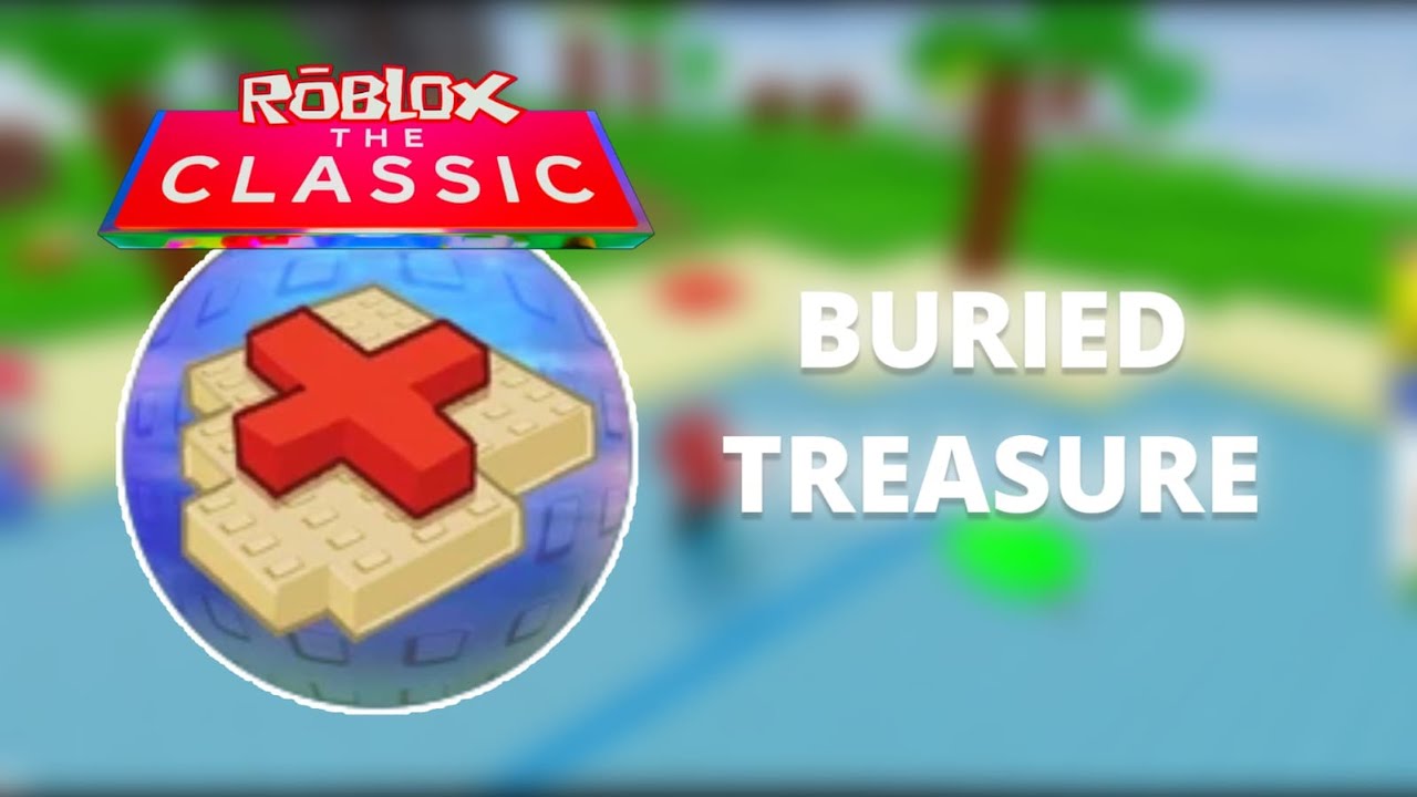 How to Complete "Buried Treasure" Quest - Roblox: Classic Hub - YouTube