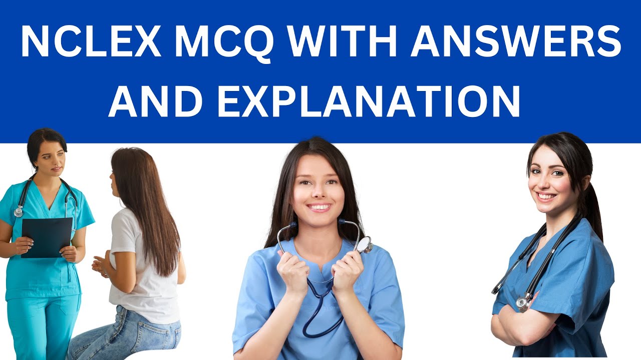 NCLEX REVIEW - RN EXAM MCQ | NCLEX RN | NCLEX EXAM | NURSING NCLEX ...