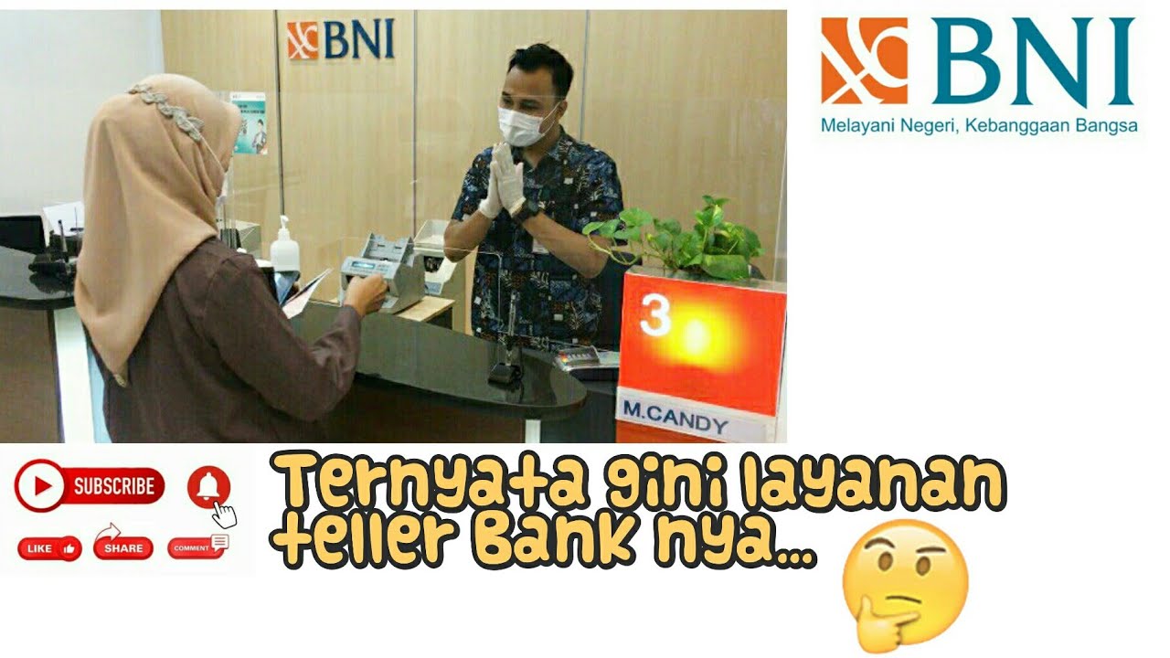 Layanan Teller BANK [transaksi penarikan tunai] di BANK BNI - YouTube
