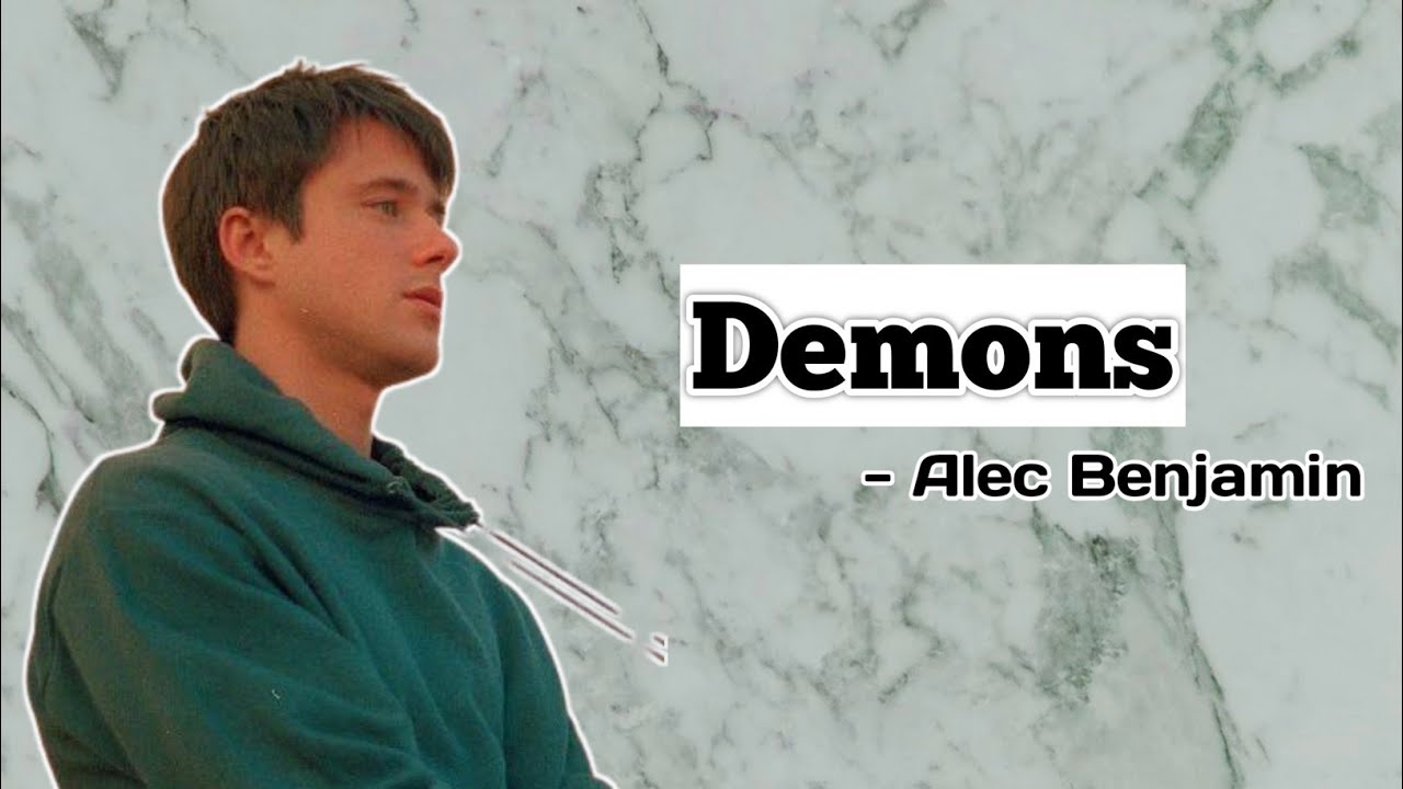 'Demons' - Alec Benjamin (LYRICS) | Borora Music