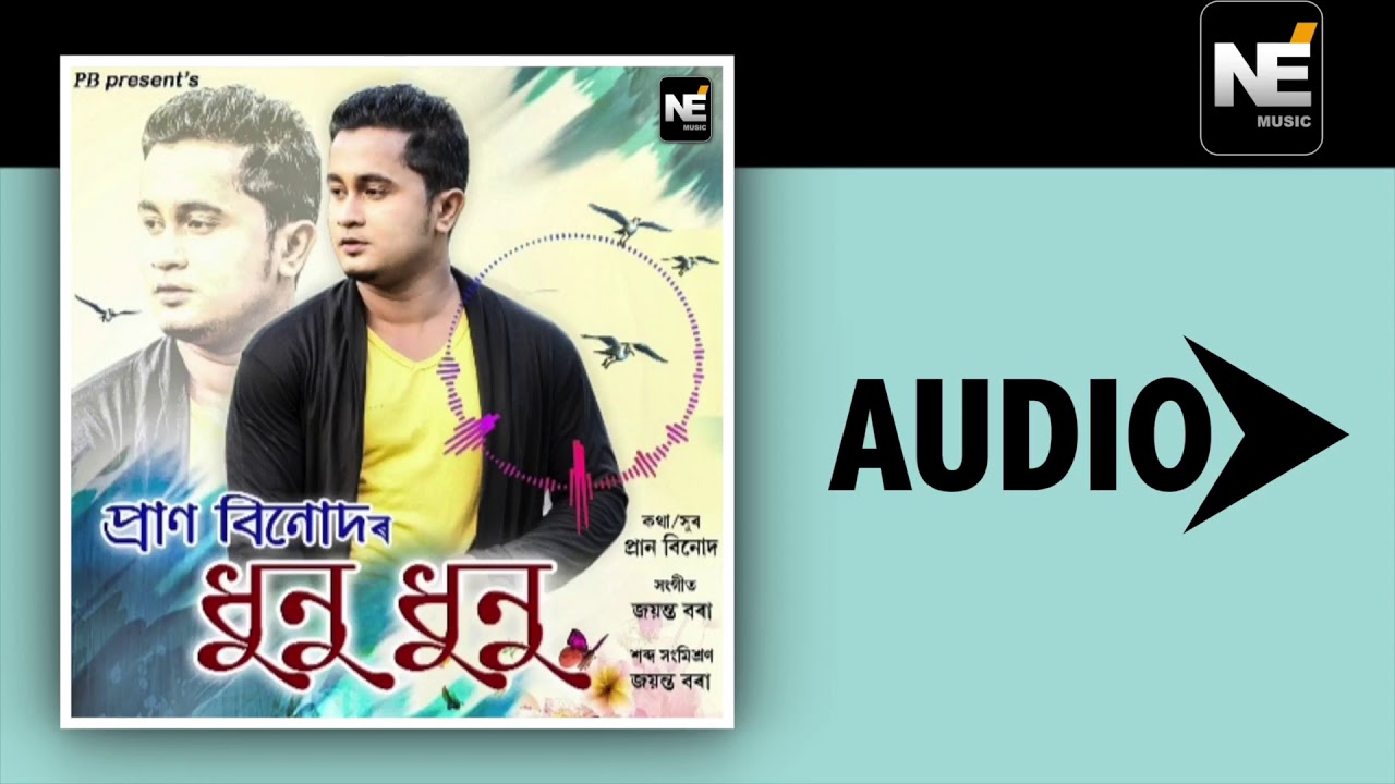 Dhunu Dhunu - Pran Binod | Jayanta Bora | Assamese Modern Song - YouTube