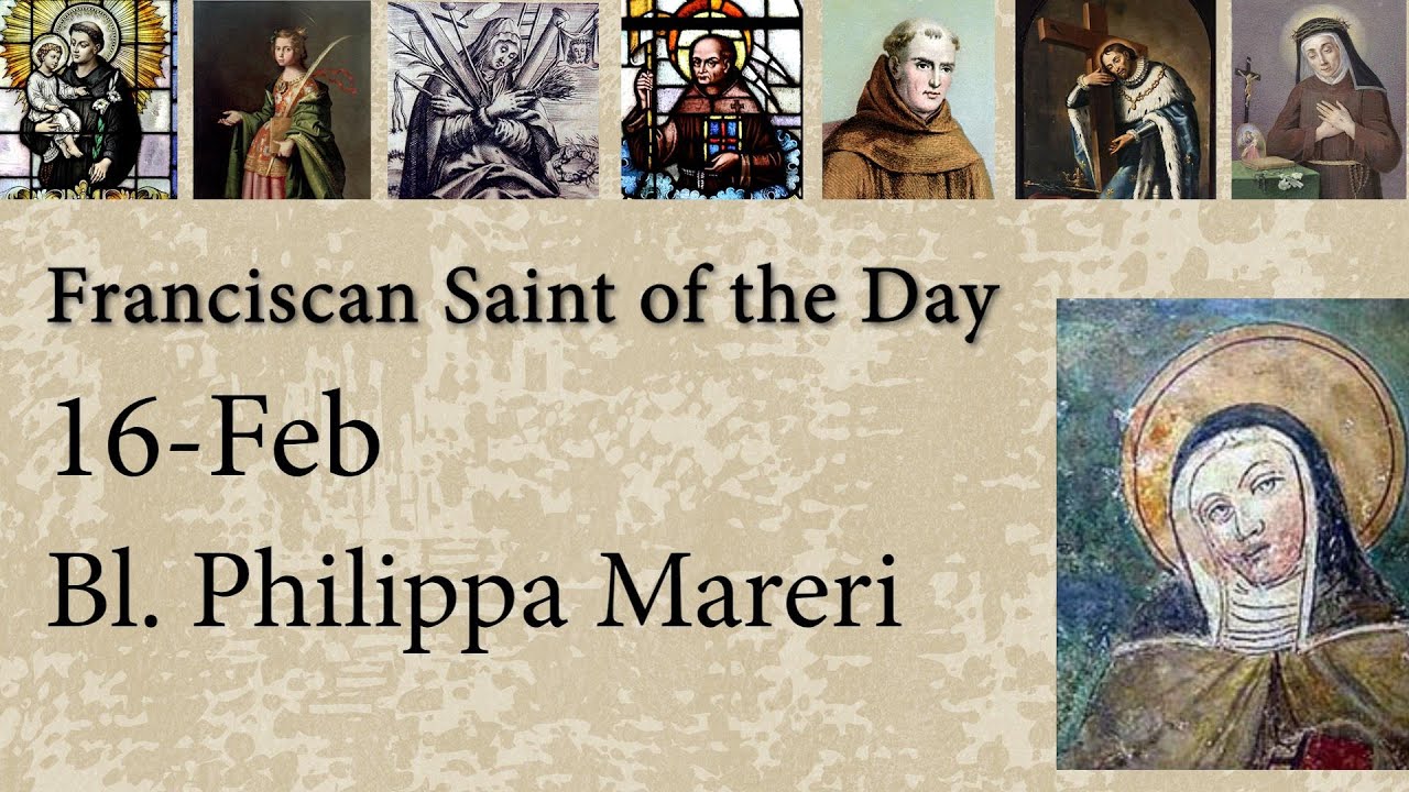 Feb 16 - Bl. Philippa Mareri - Franciscan Saint of the Day - YouTube