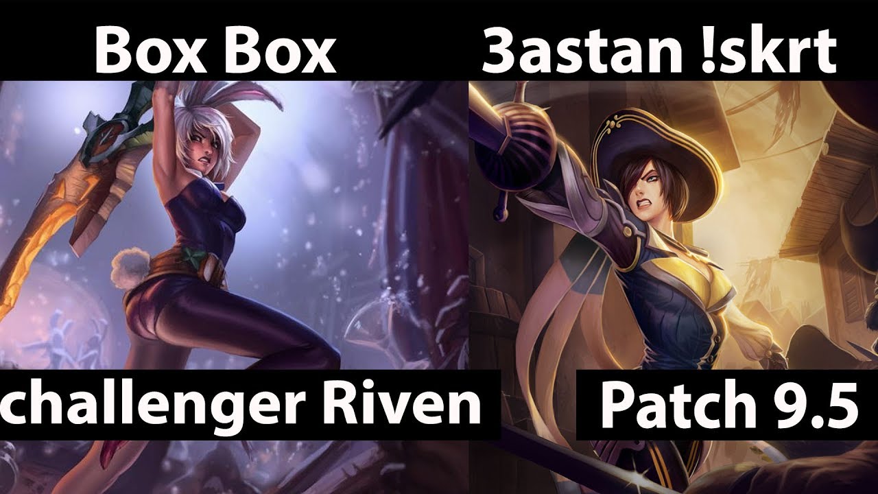[Box Box ] Riven vs Fiora [ 3astan !skrt ] Top - Box Box Riven Stream ...
