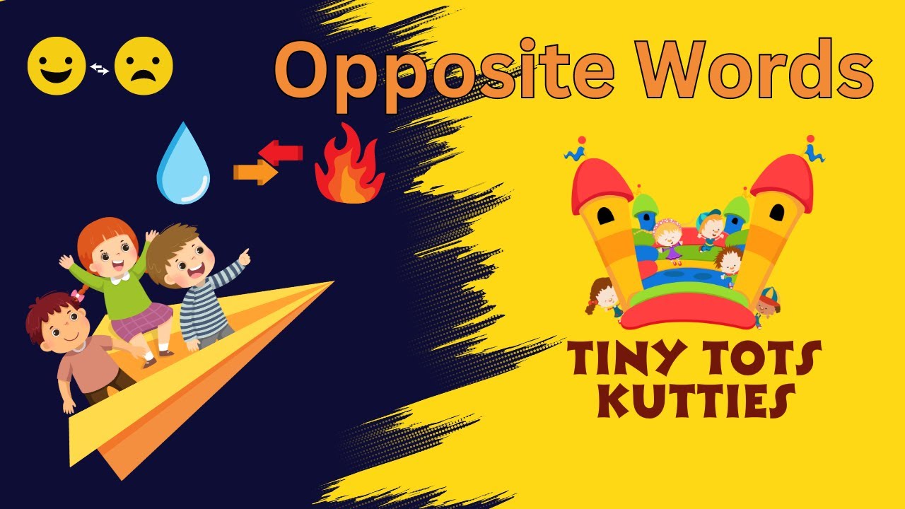 Fun Learning - Opposite Words - Part 1 | TinyTots Kutties - YouTube