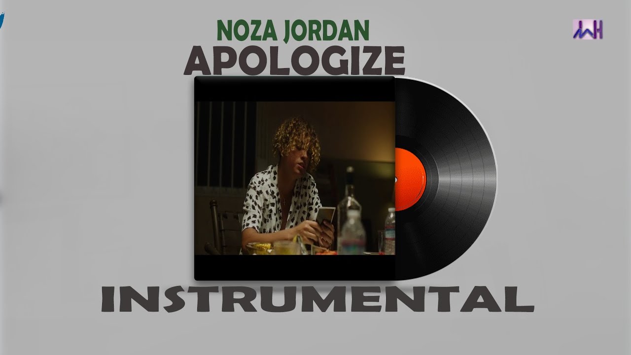 Noza Jordan Apologize Instrumental - YouTube