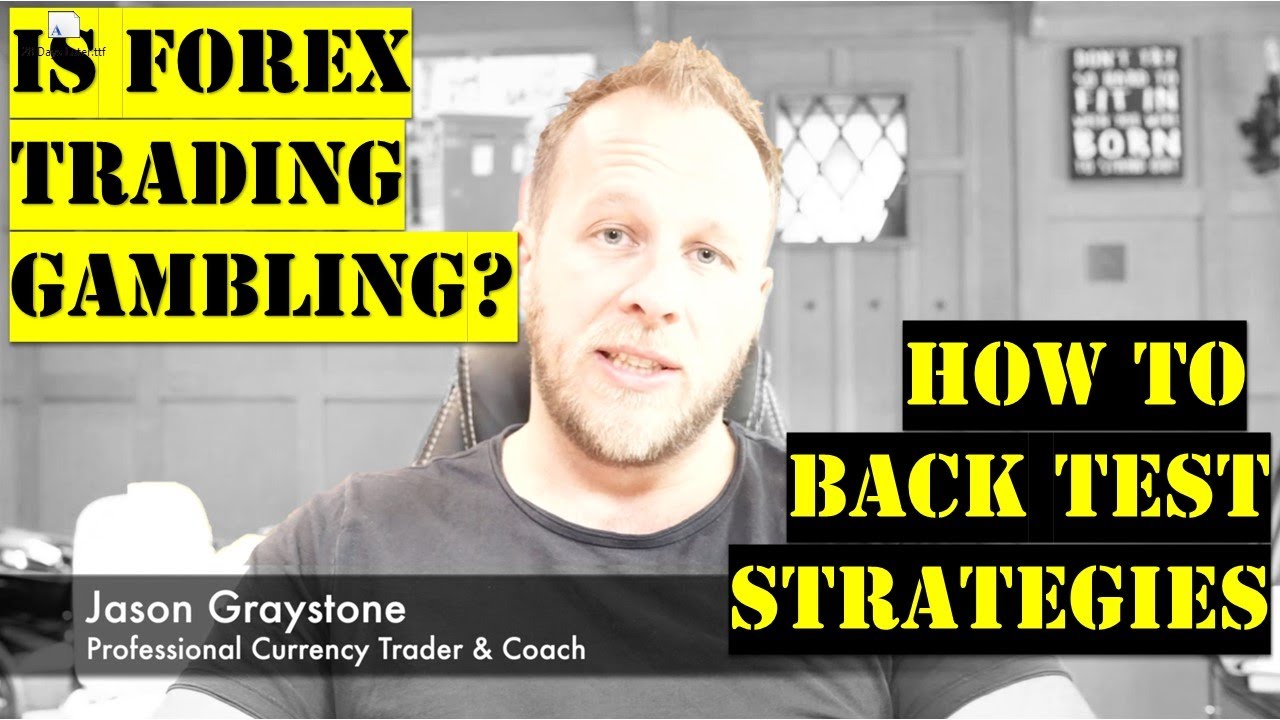 IS FOREX TRADING RISKY GAMBLING AND HOW TO BACK TEST - YouTube