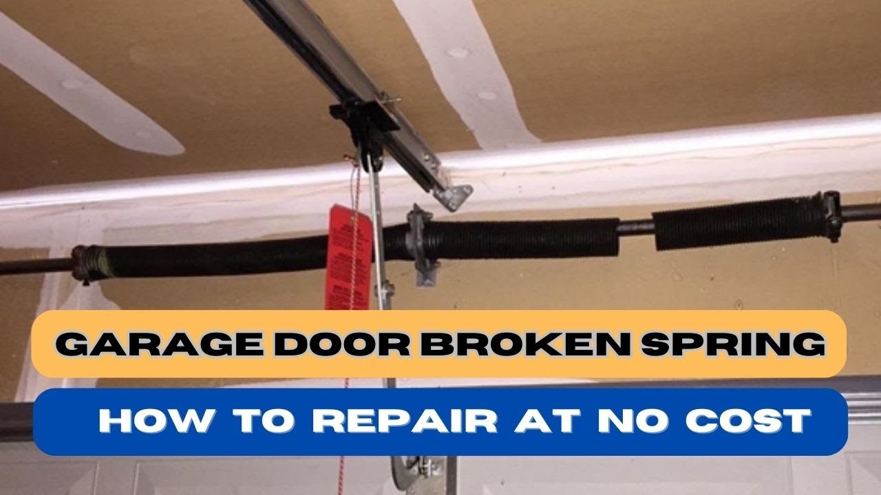 Garage Door Broken Spring Repair At No Cost Do-It-Yourself I Easy And ...