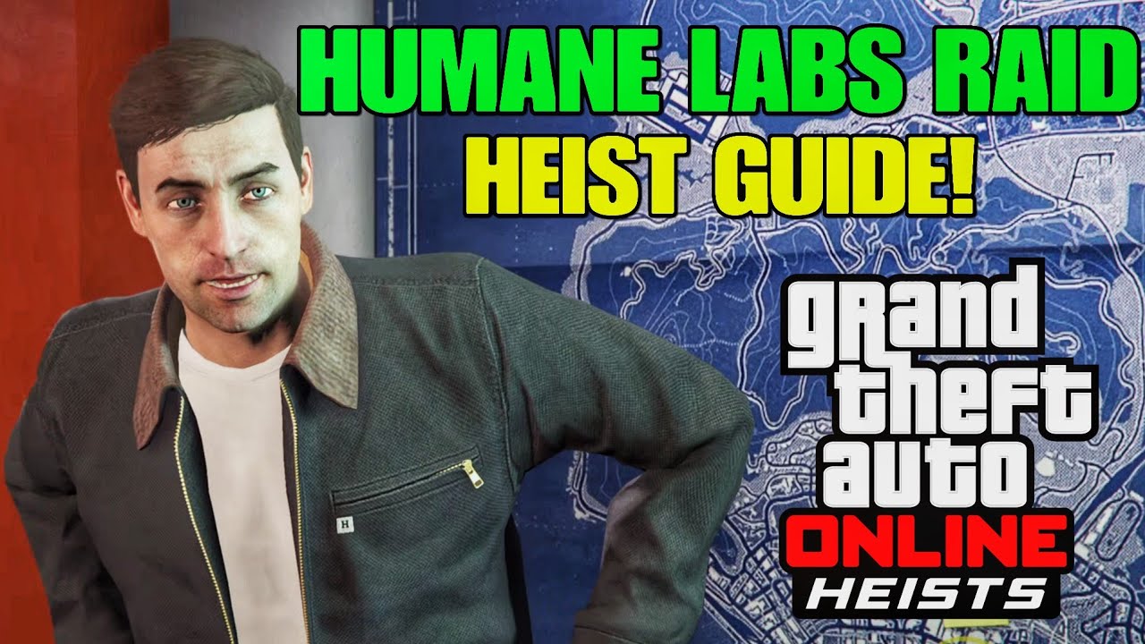 GTA Online - Humane Labs Raid Heist Guide! - YouTube