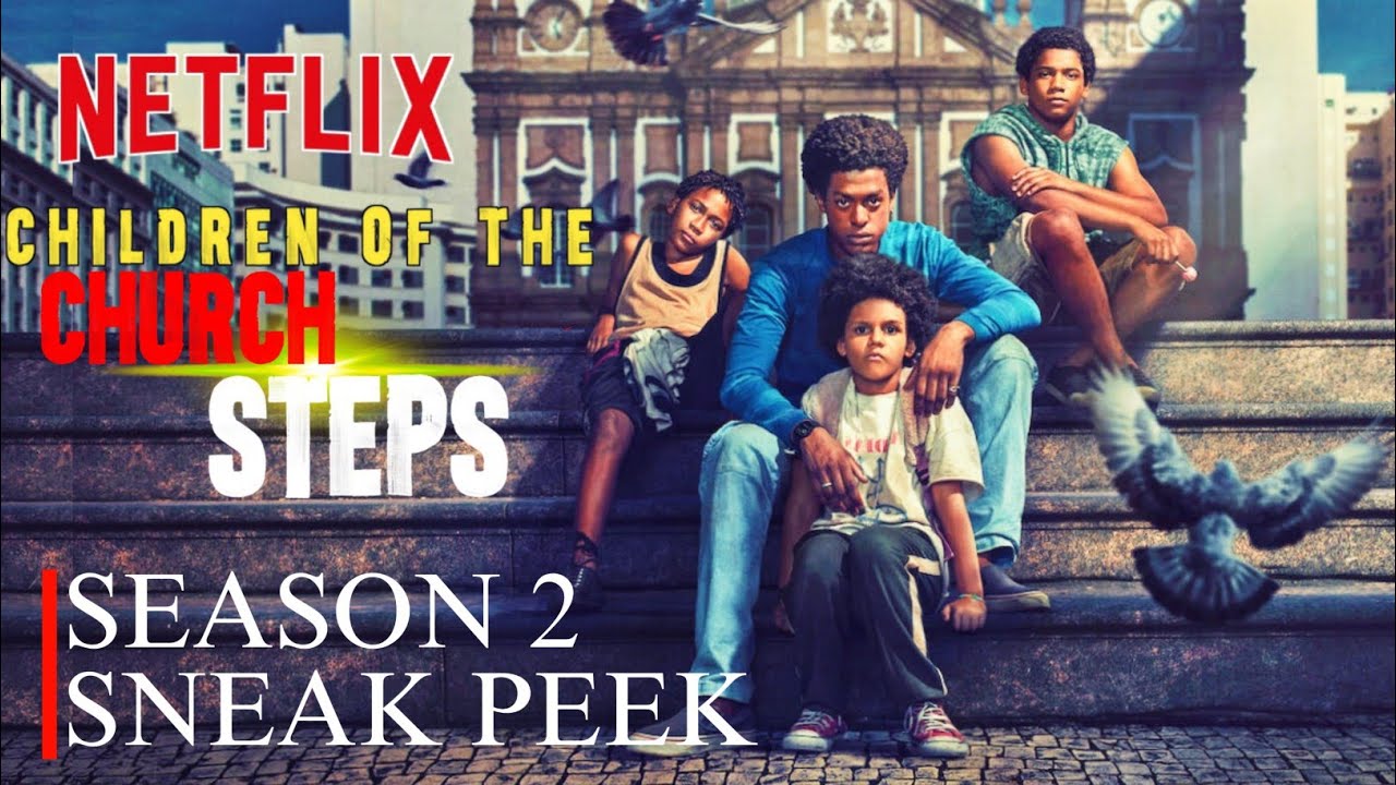 Children of the Church Steps Season 2 | Children of the Church Steps ...