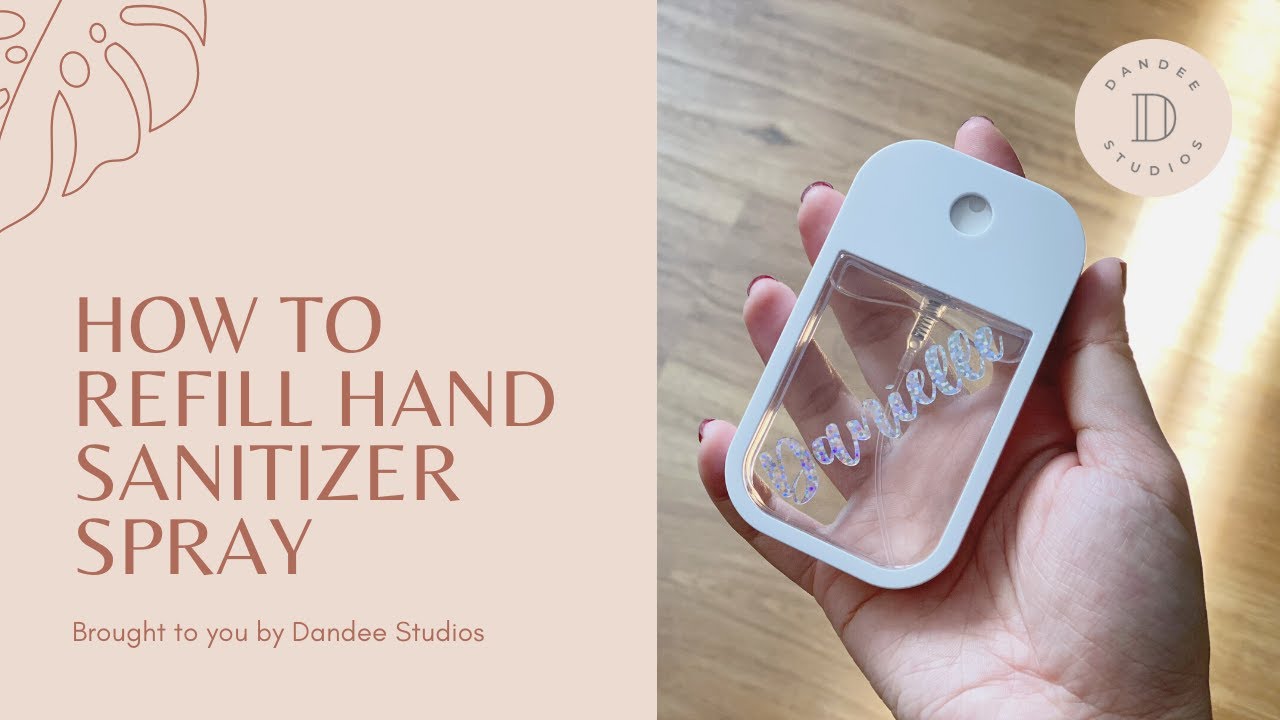 How to take apart and refill your hand sanitizer spray - YouTube