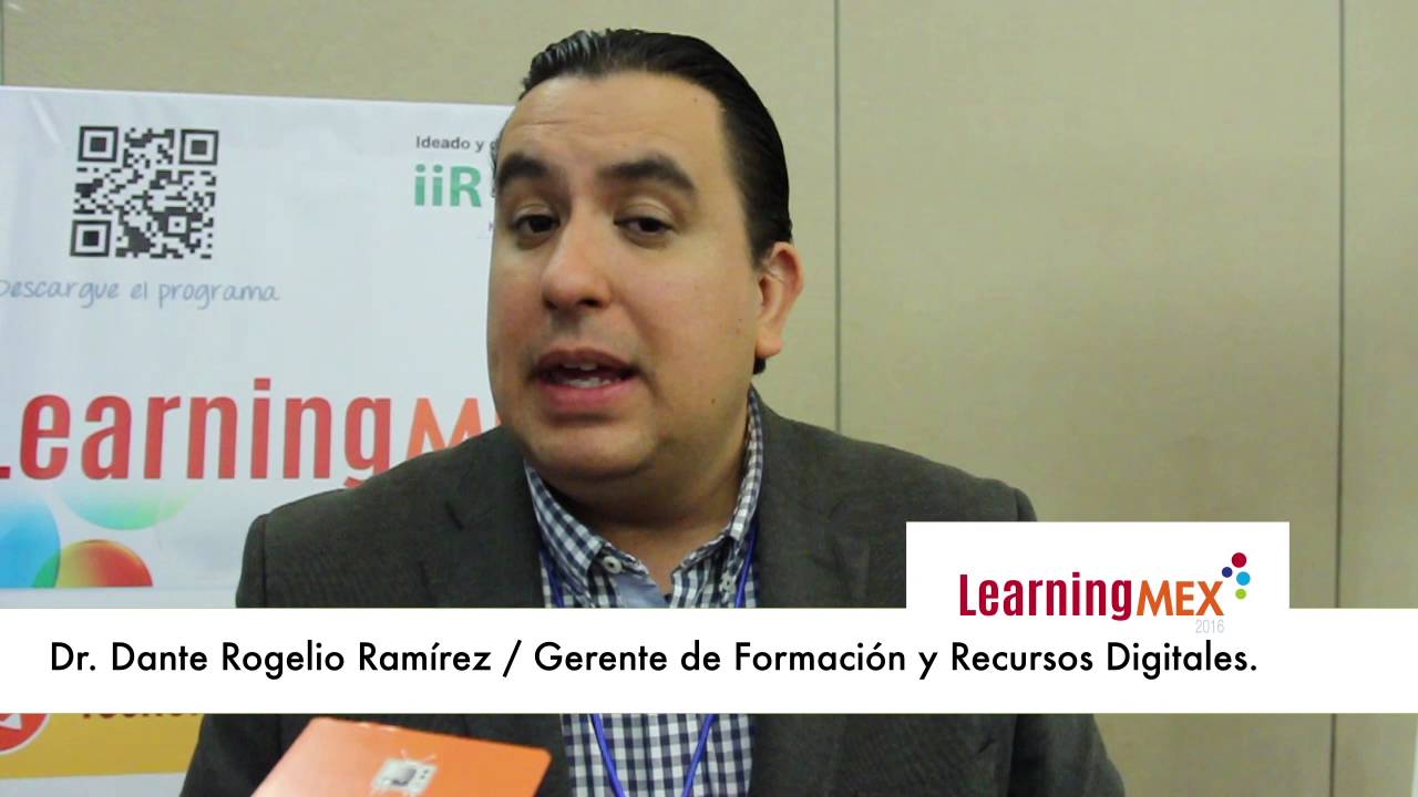LearningMEX 2016 - Dante Rogelio Ramírez - YouTube