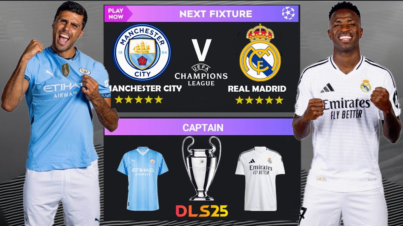 DLS 25 | Man City VS Real Madrid | UCL🏆 | Dream League Soccer 2025 ...
