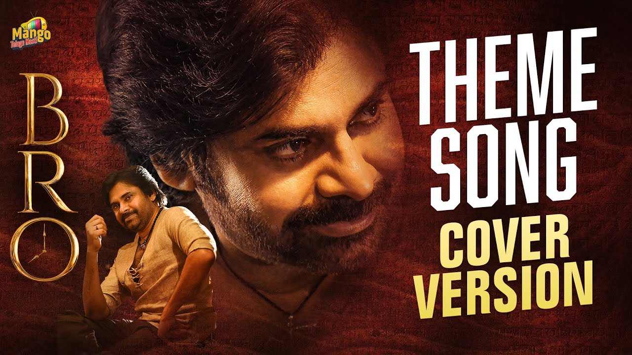 BRO Theme Song Cover Version | Pawan Kalyan | Sai Dharam Tej | Ketika ...