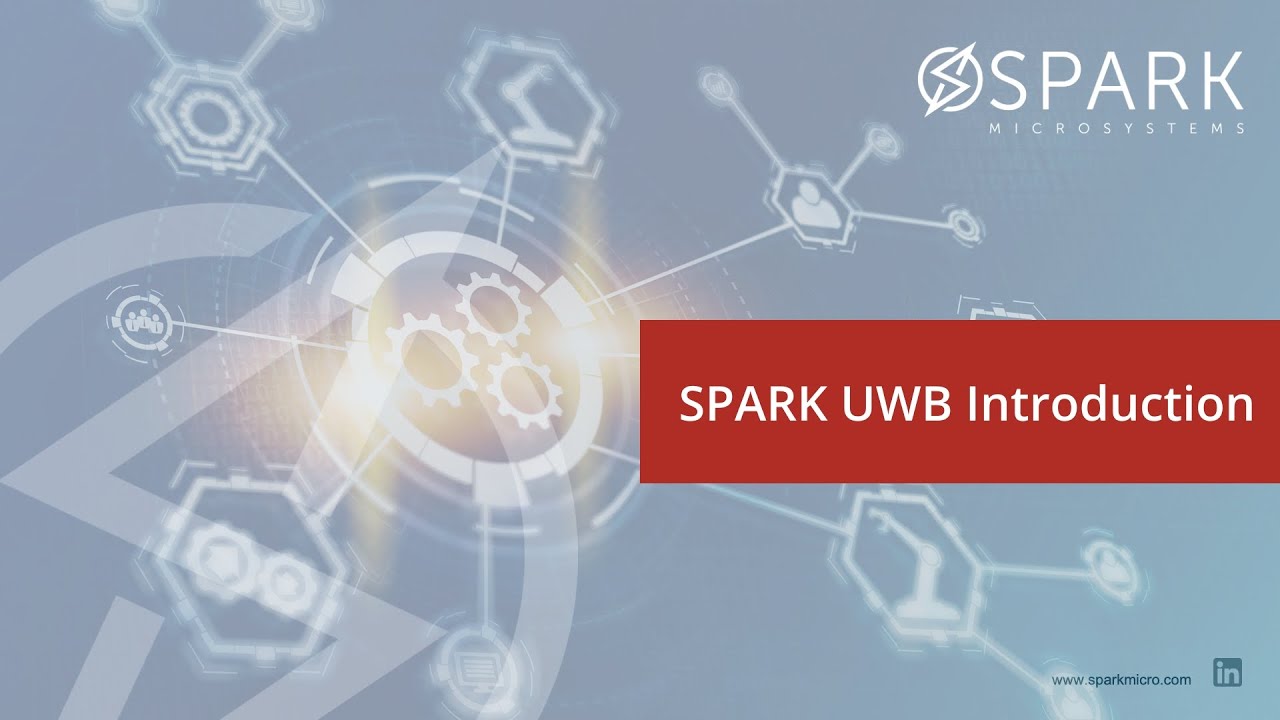 SPARK Microsystems UWB Introduction - YouTube