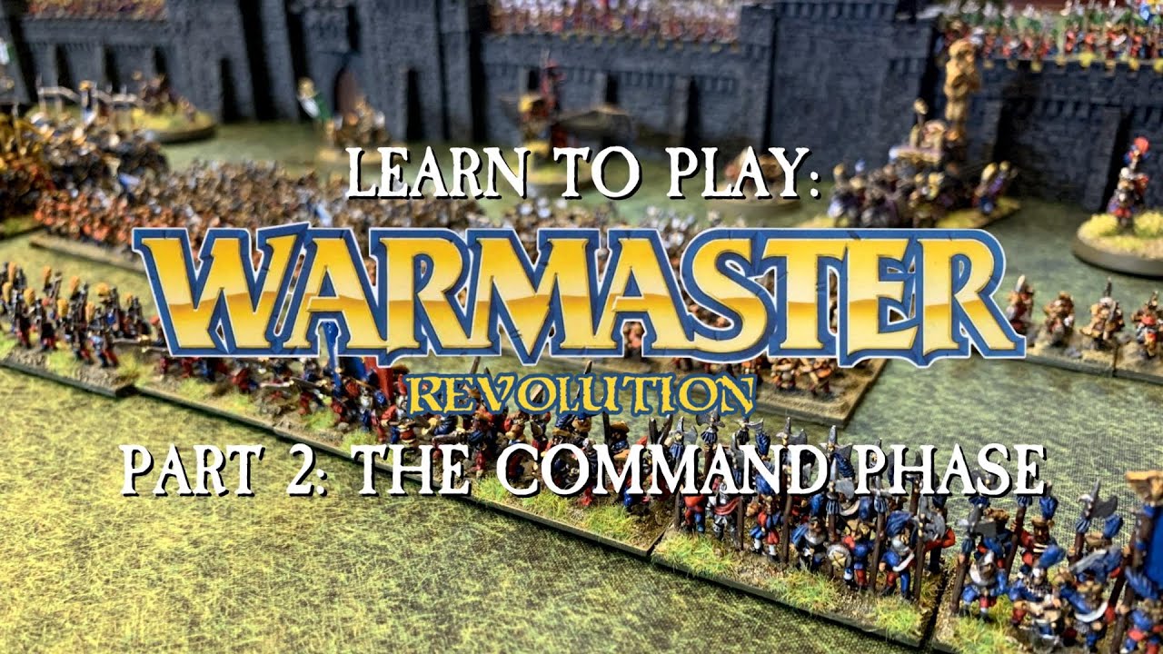 Learn To Play Warmaster Revolution Part 2: The Command Phase - YouTube