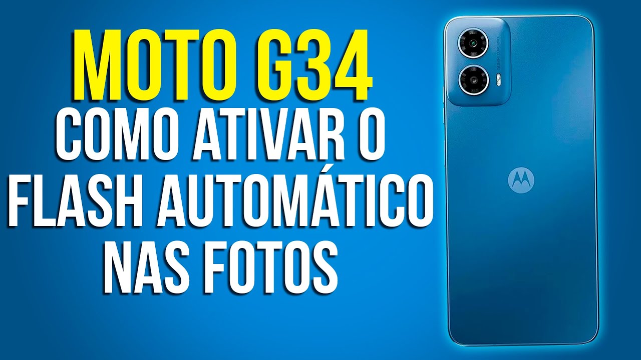Como ativar o flash automático nas fotos do Moto G34 - YouTube