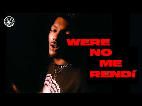 WERE - NO ME RENDÍ [Prod. by Sergito Sobrenatural] (Official Video by NAN)