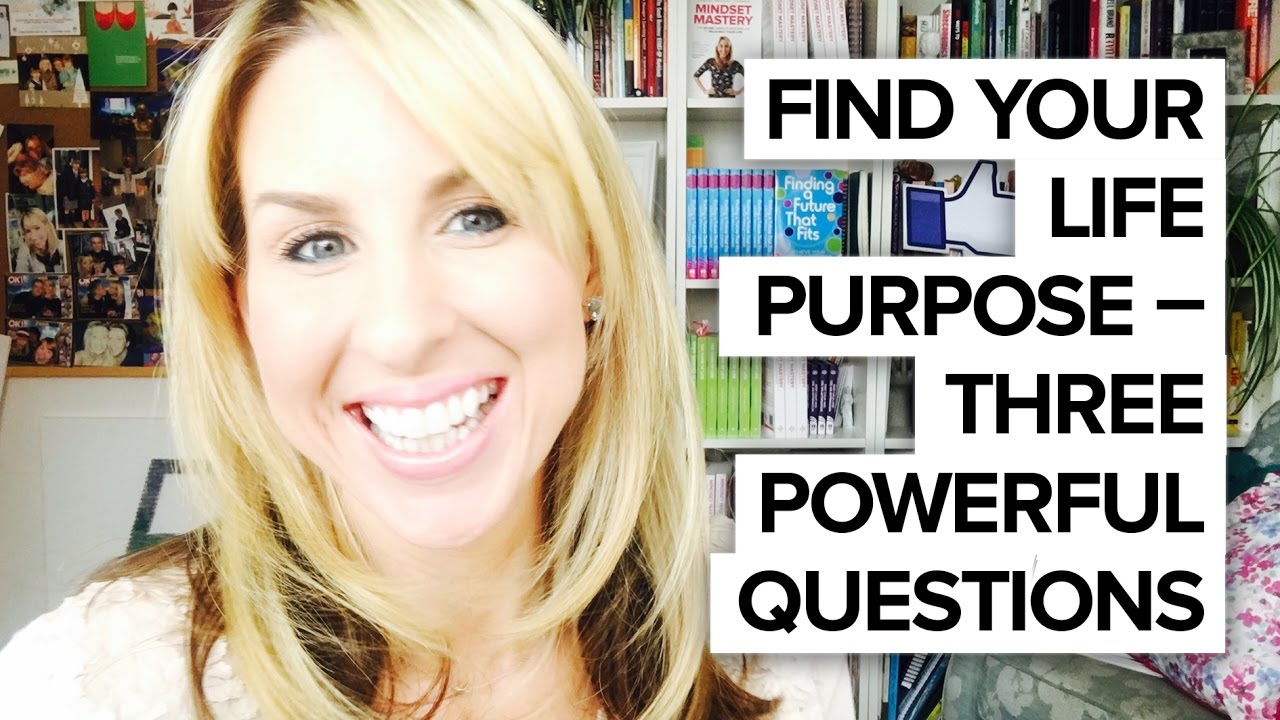 How To Find Your Life Purpose - Three Powerful Questions! - YouTube
