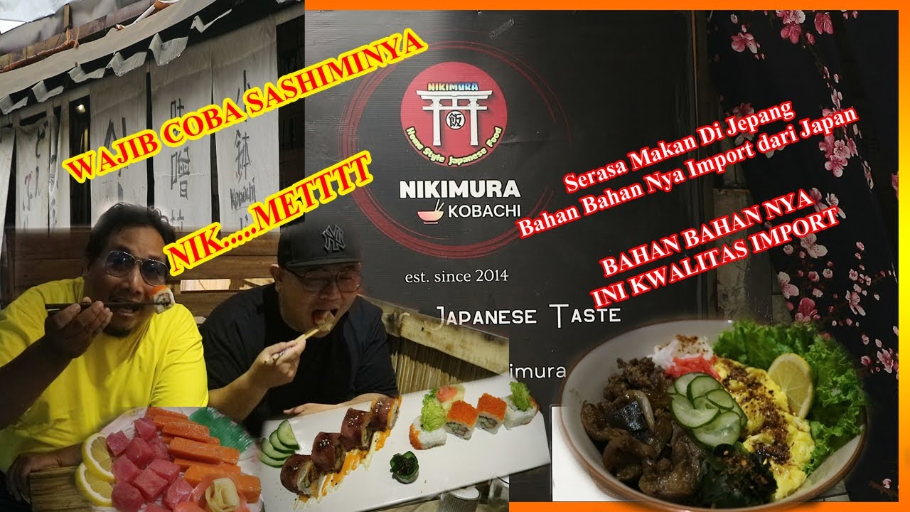 NIKIMURA KOBACHI Serasa Makan Di Jepang, Ini Baru Nama nya Japanese ...