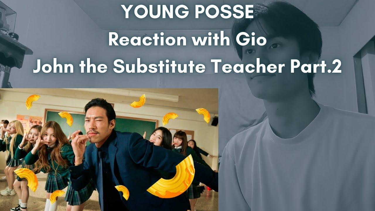 YOUNG POSSE Reaction with Gio John the Substitute Teacher Part.2 - YouTube