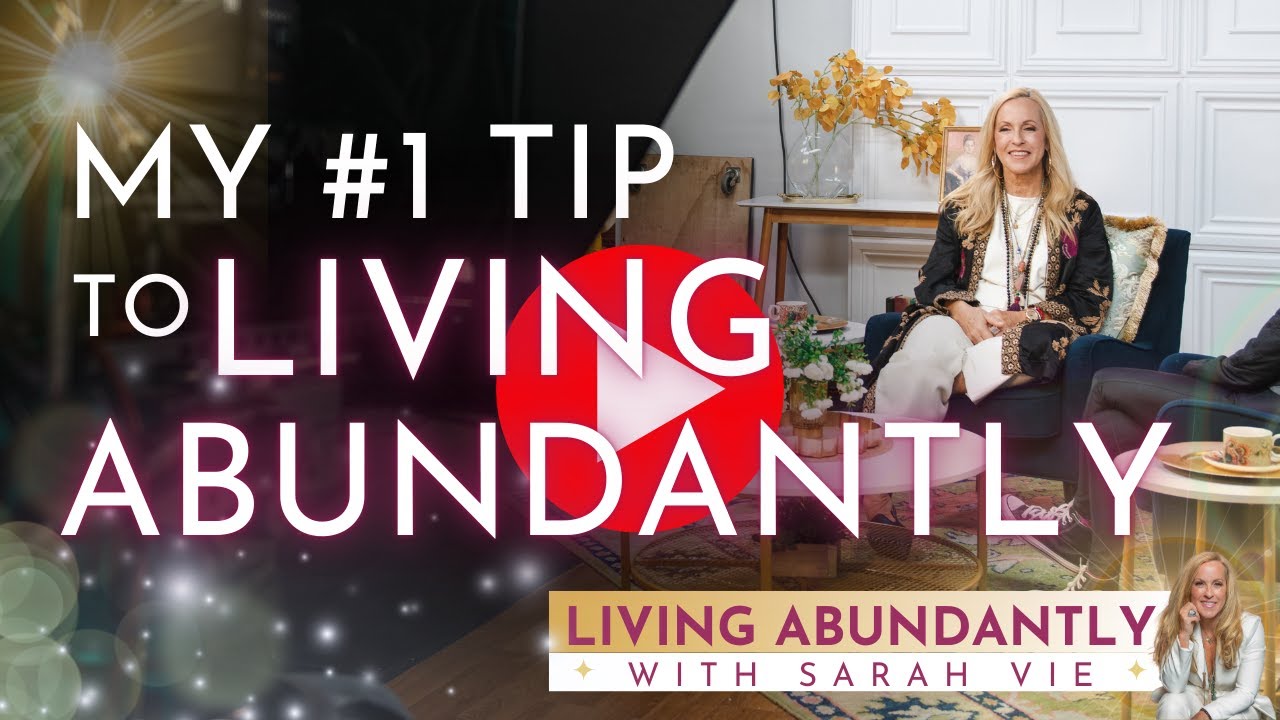 Top Tips From The TV Show Living Abundantly With Sarah Vie - Start ...