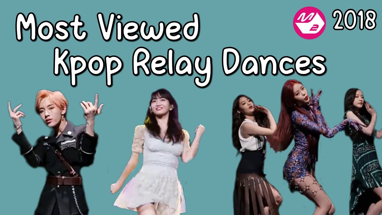 The MOST VIEWED Kpop Relay Dances of 2018! - YouTube