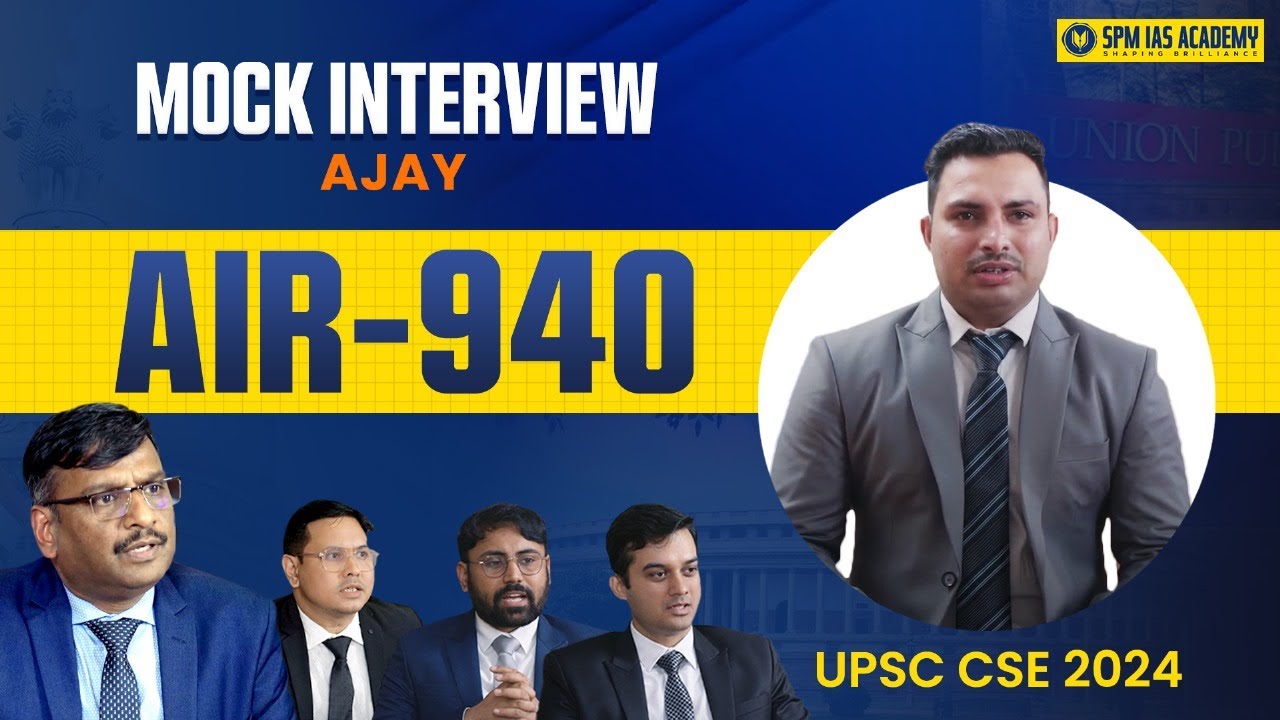 UPSC Final Result 2024 | UPSC Topper Ajay, AIR 940 Mock Interview ...