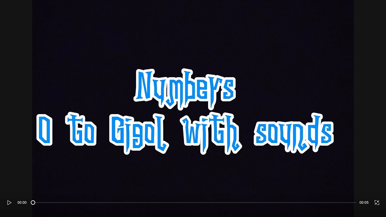 Numbers 0 to Gigol with sounds - YouTube