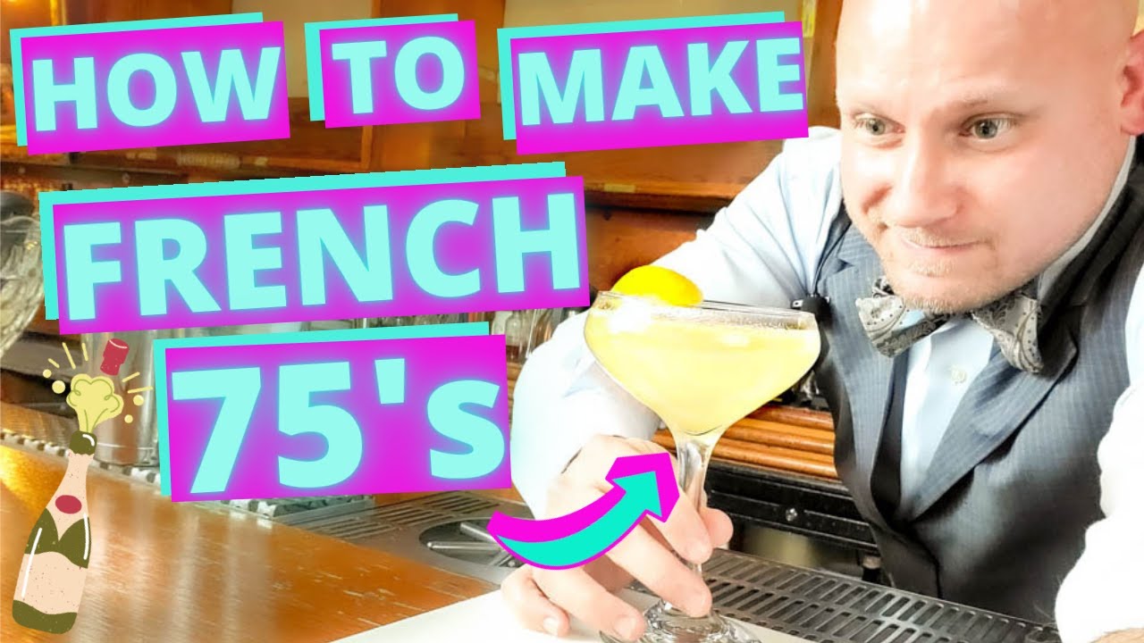 HOW TO MAKE FRENCH 75 COCKTAILS | THE COCKTAIL LIBRARY | COCKTAIL ...
