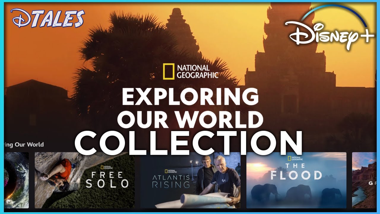Exploring Our World Collection On Disney+ │ National Geographic Earth ...